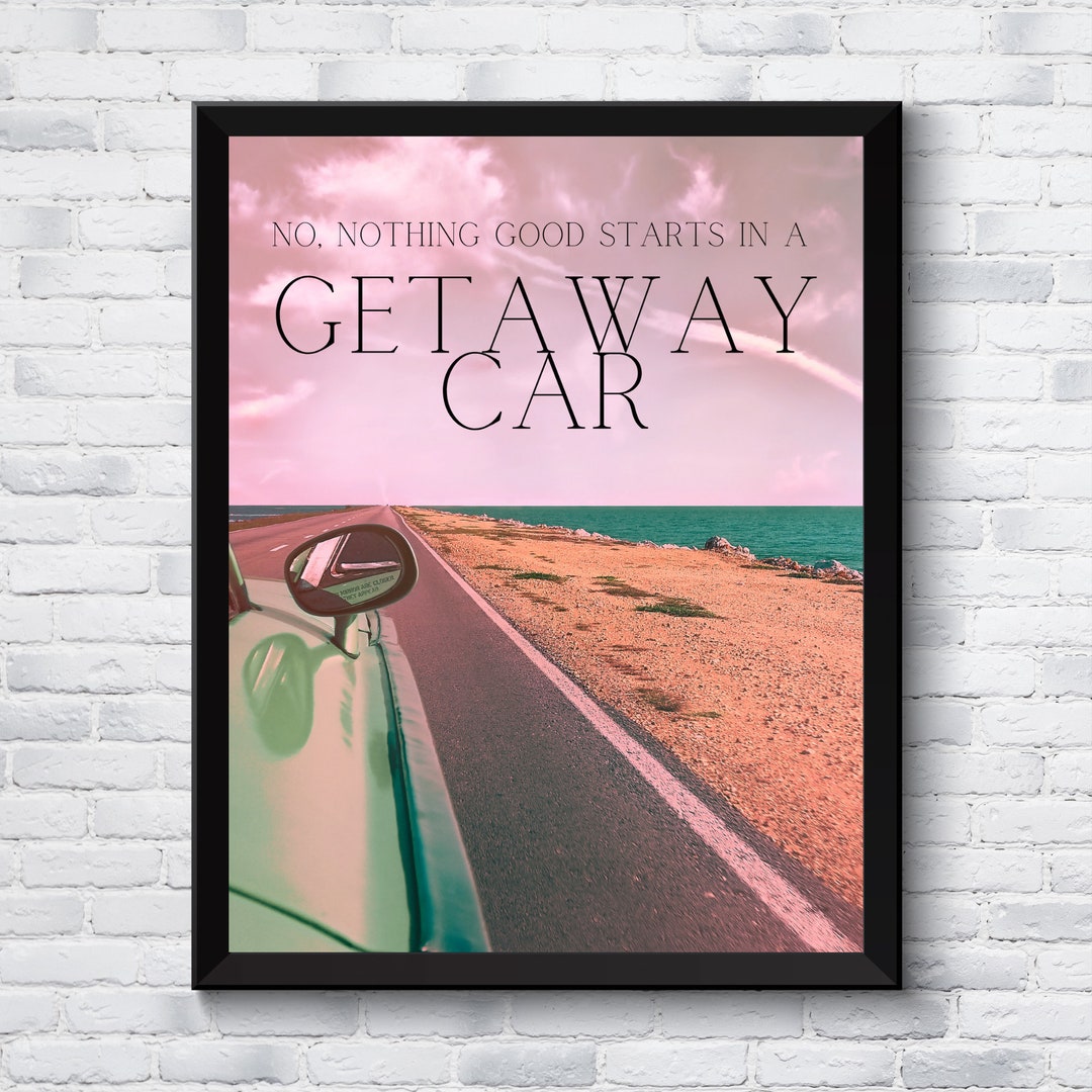 Digital Wall Art Getaway Car Lyrics Downloadable Poster - Etsy