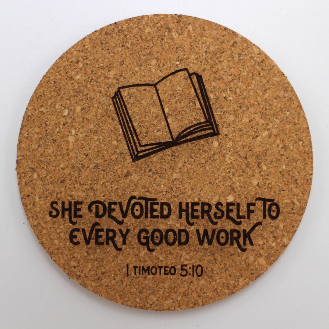 She Devoted Herself to Every Good Work - Cork Coaster With Sister Theme ...