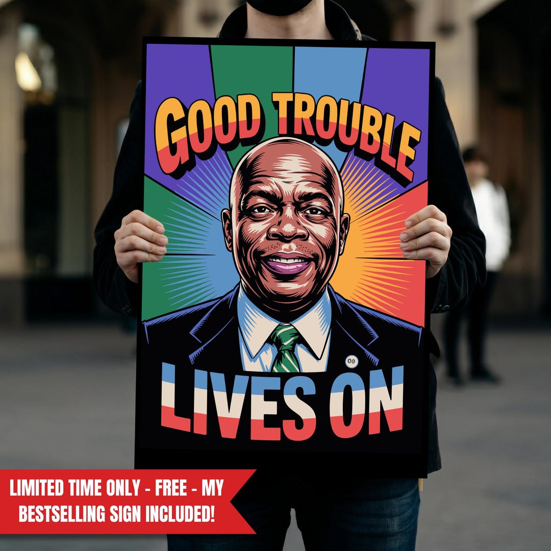 Good Trouble Lives On, Protest Sign for March, Retro Pop Art ...