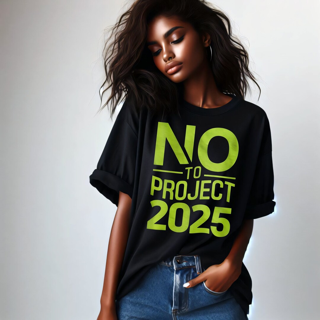 No to Project 2025, Anti Authoritarian Message, Threat to Democracy, No ...