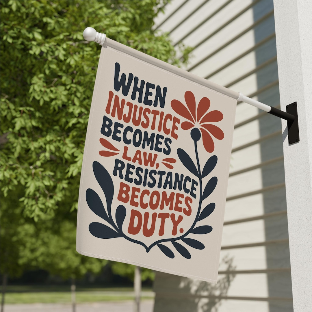 When Injustice Becomes Law, Resistance Becomes Duty, Resist Fascism ...