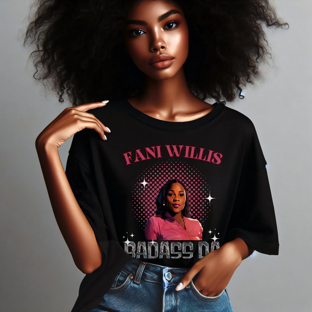 Fani Willis Badass DA T-shirt, Fultion County District Attorney Tee ...