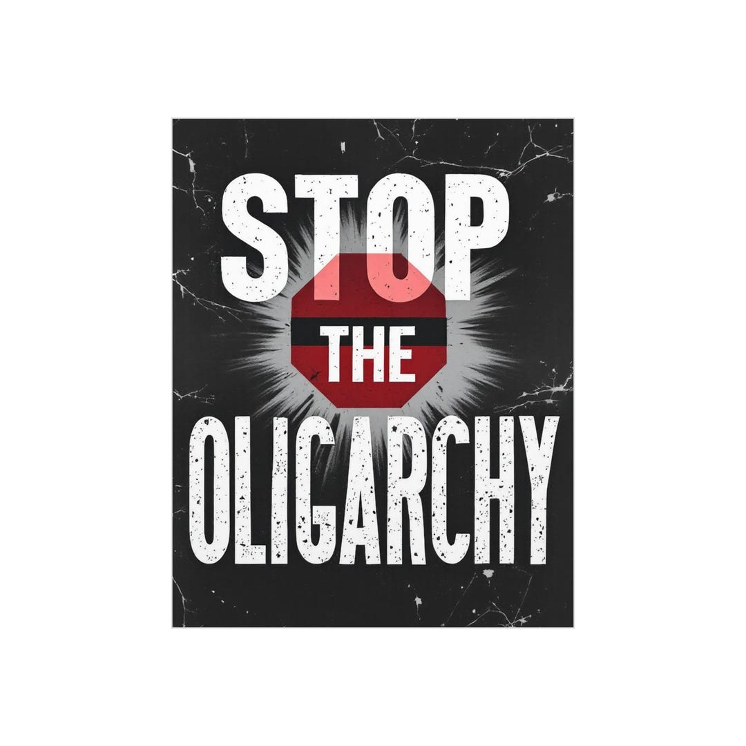 Stop the Oligarchy Foam Board Sign, Protest Sign for March, Anti Trump ...
