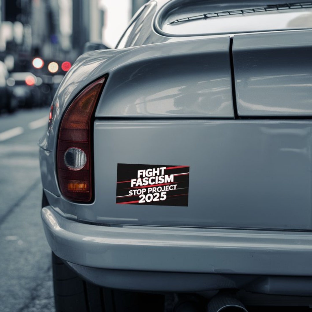 Fight Fascism Bumper Sticker, Stop Project 2025 Decal, Vote Blue ...