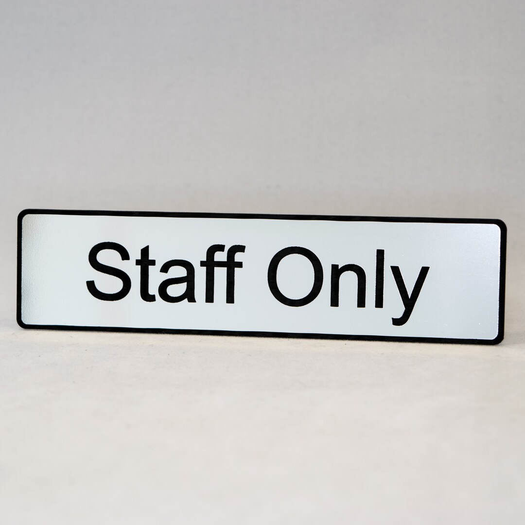 STAFF ONLY Laser Engraved Home, Store, Restaurant, Club Plastic Sign 1. ...