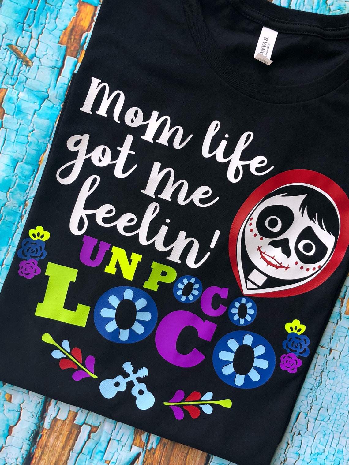 Un Poco Loco // Poco Loco // Mom Life Got Me Feeling Like - Etsy