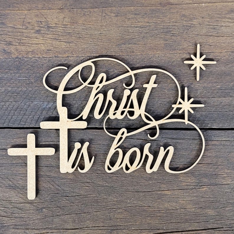 DIY Christ is Born Script Word - Wall Decor - Laser Cut MDF Craft Blank ...