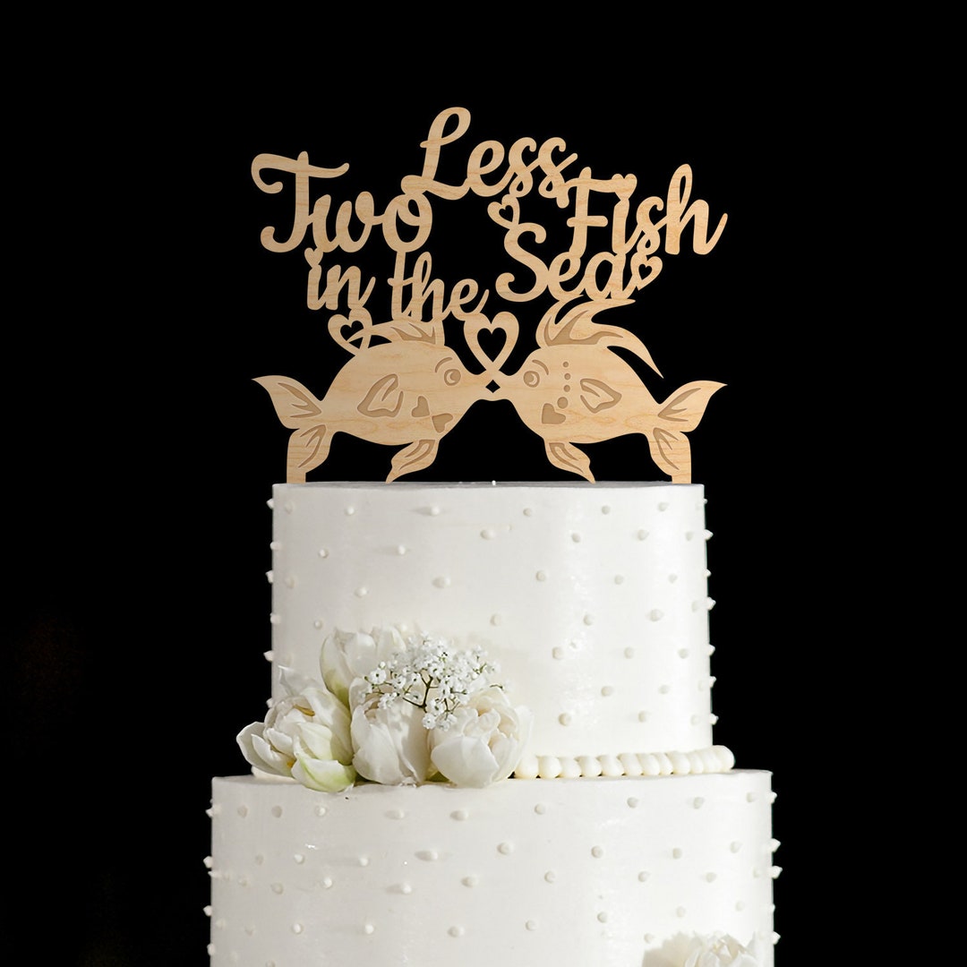 Fish Wedding Cake Topper,two Less Fish in the Sea Cake Topper,ocean ...