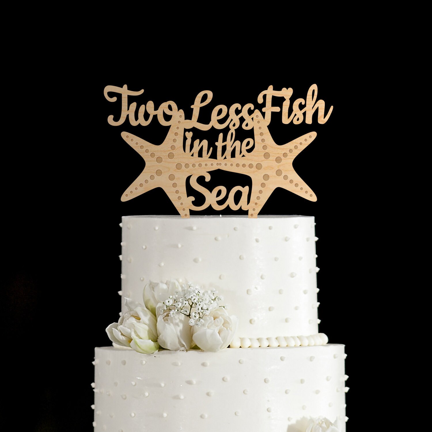 Two Less Fish in the Sea Cake Topperstarfish Wedding Cake | Etsy