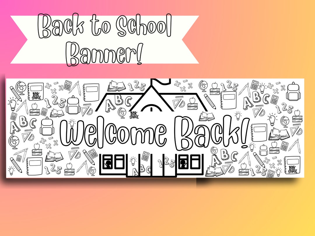 LARGE 6-foot Back to School Welcome Coloring Banner Personalized School ...