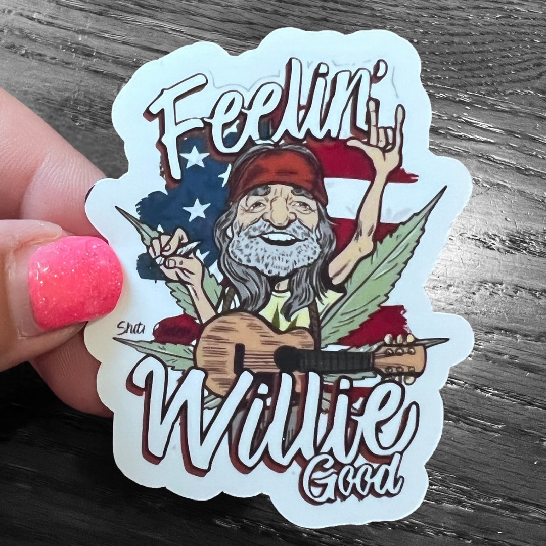 Feelin Willie Good Funny Country Music Sticker Four Inch Vinyl - Etsy