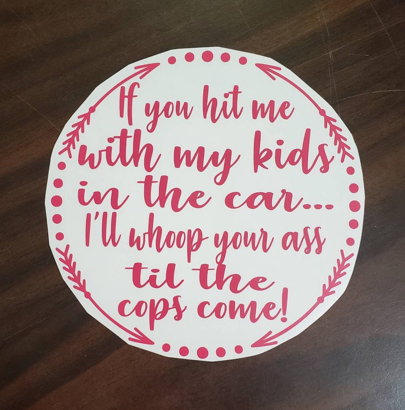 If you hit me Decal I'll whoop your ass Til the Cops | Etsy