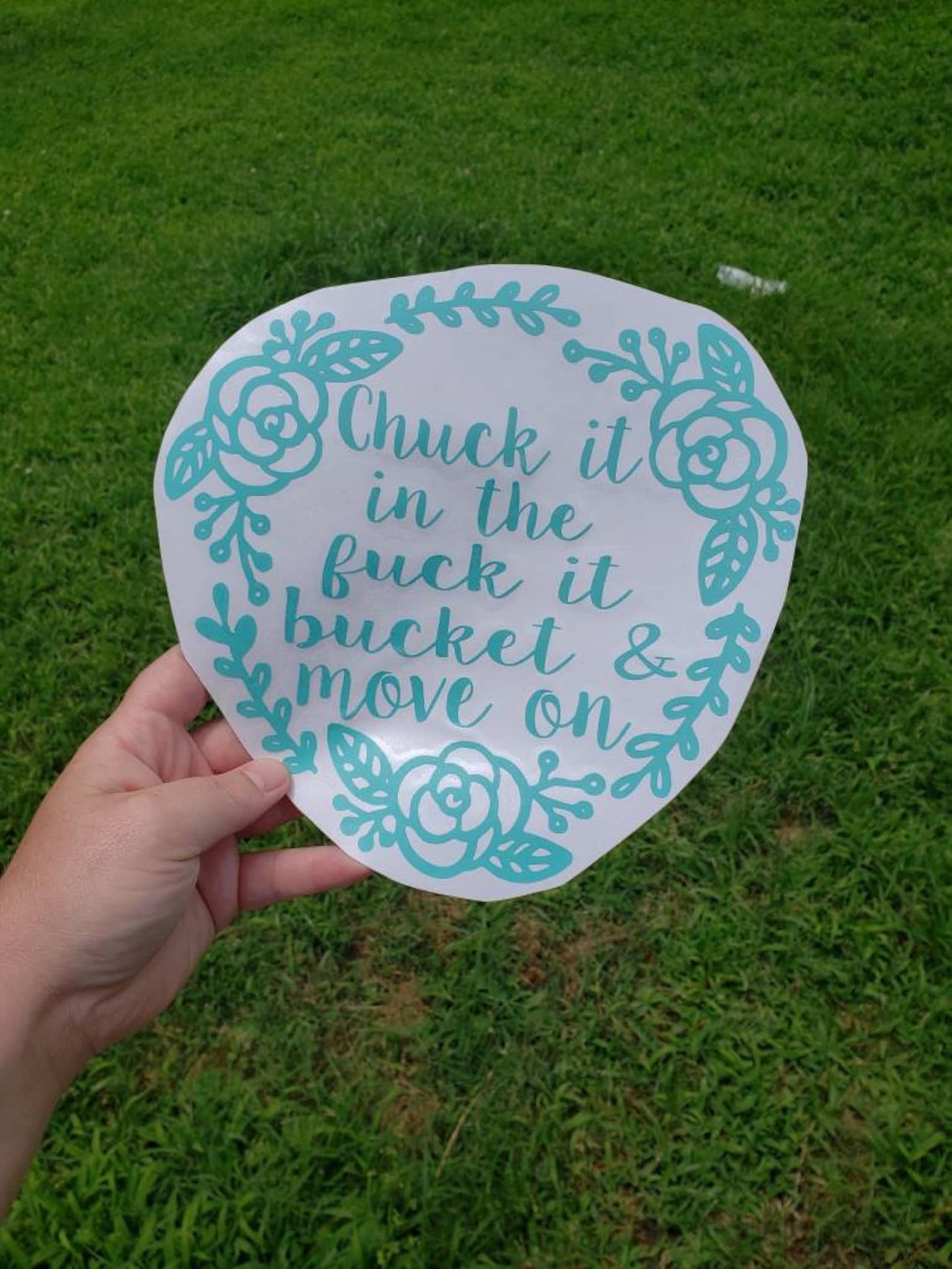 Chuck It in the Fuck It Bucket and Move on Adult Humor | Etsy