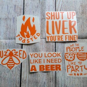 Beer Cooler Decals Funny Decals Adult Humor Buzzed You Look Like I Need ...