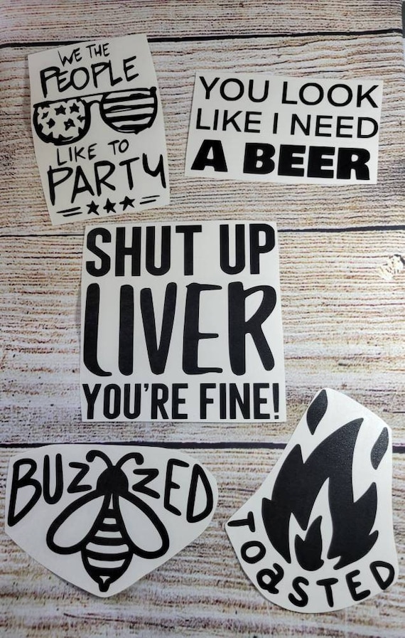 Beer Cooler Decals Funny Decals Adult Humor Buzzed You - Etsy