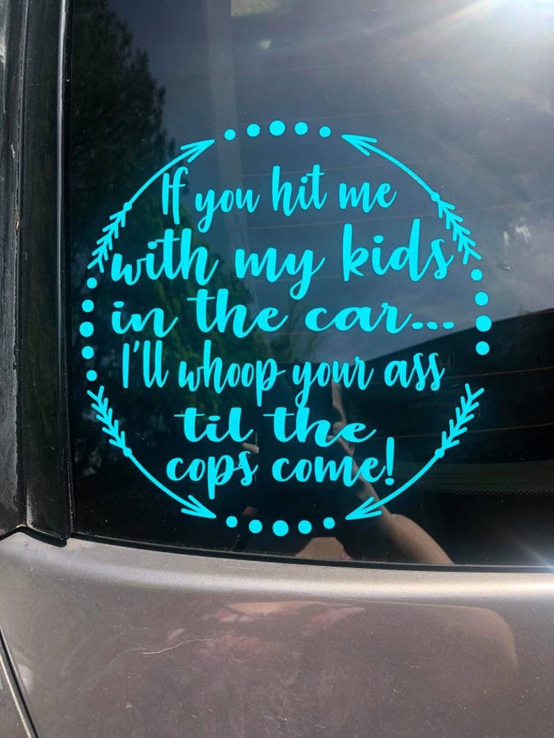If You Hit Me Decal I'll Whoop Your Ass Til the Cops - Etsy