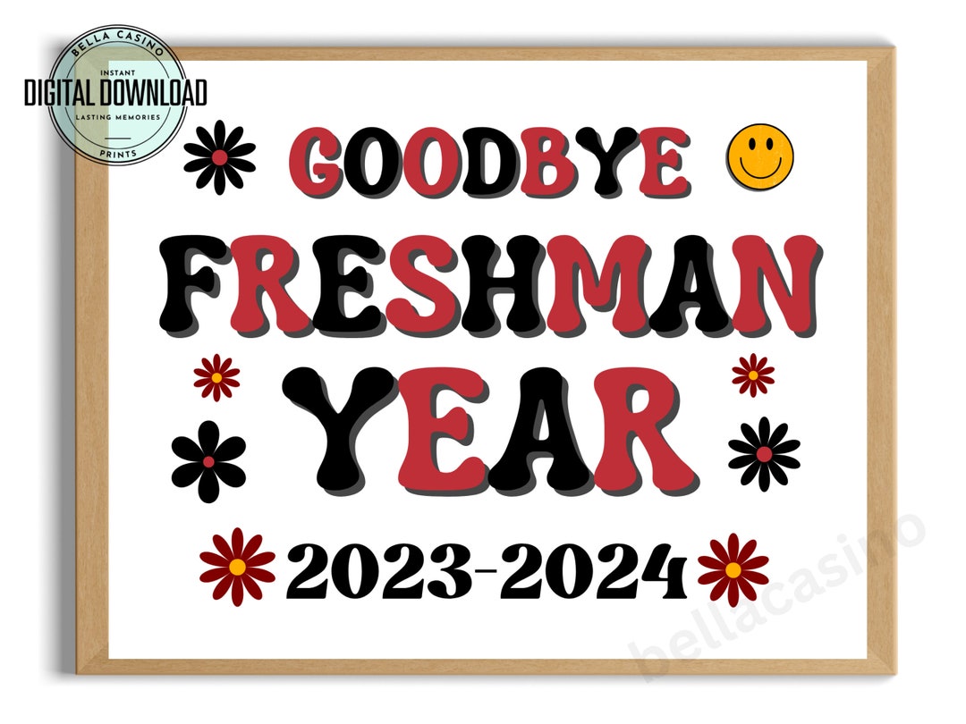 LAST Day of Freshman Year Sign, Last Day of High School Sign, Printable ...