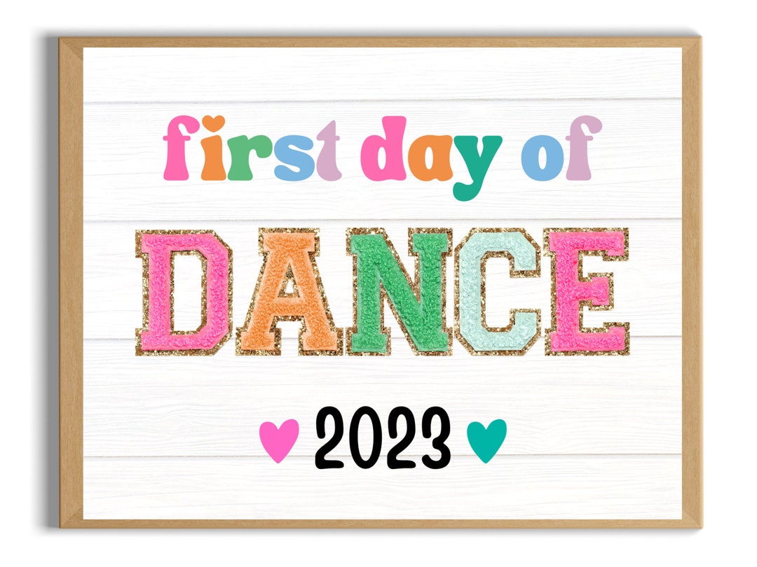 First Day of Dance Class Sign First Day of Dance Sign - Etsy
