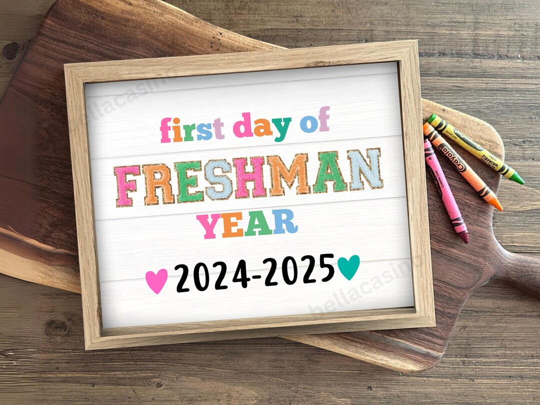 First Day of Freshman Year Printable Sign Instant Digital Download Back ...