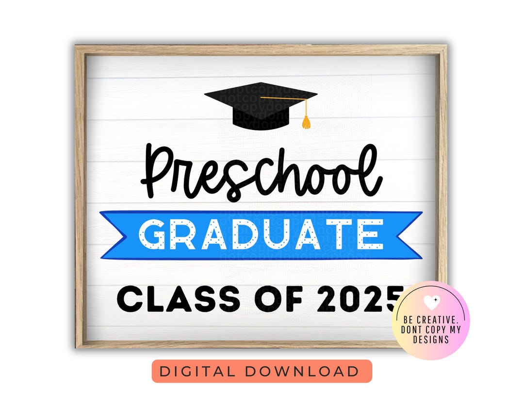 Preschool Graduate Sign, Last Day of Preschool, Printable Preschool ...
