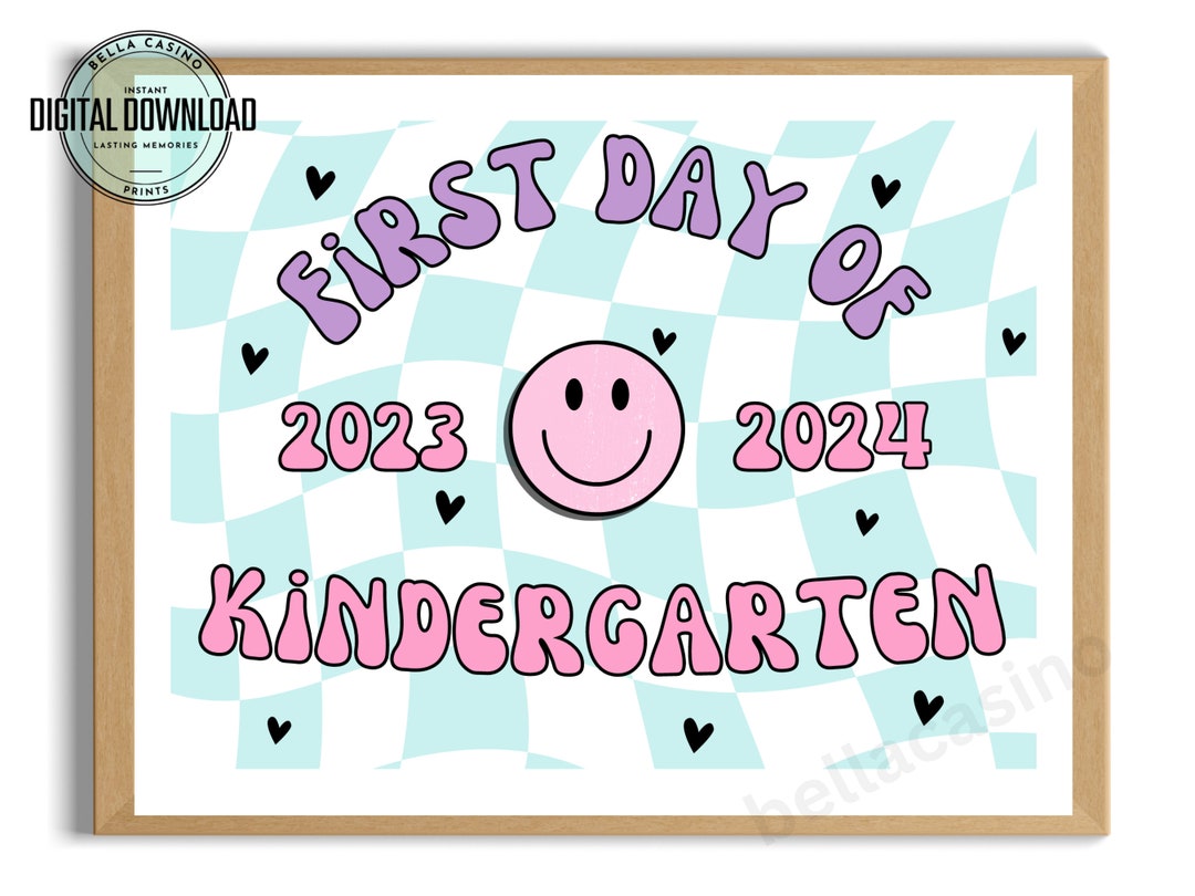 First Day of Kindergarten Sign Printable, Back to School Photo Prop ...