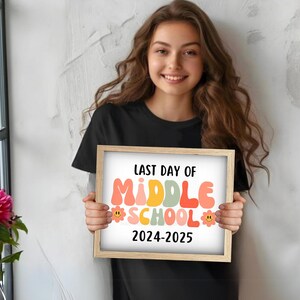 Last Day of Middle School Sign, Last Day of School Sign, Printable ...