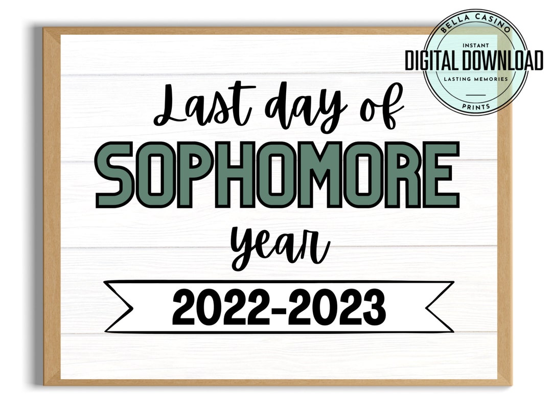 LAST Day of Sophomore Year Sign LAST Day of High School Sign - Etsy