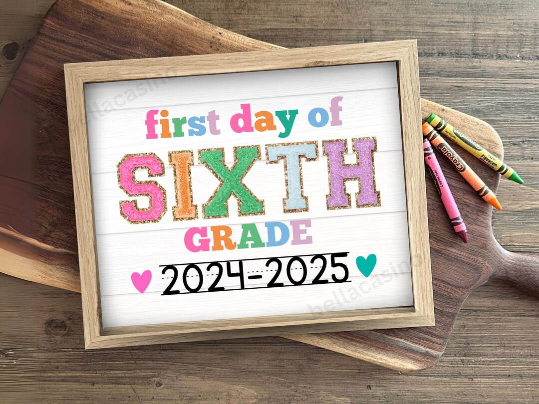 First Day of 6th Grade Sign, First Day of School Sign, Printable 6th ...