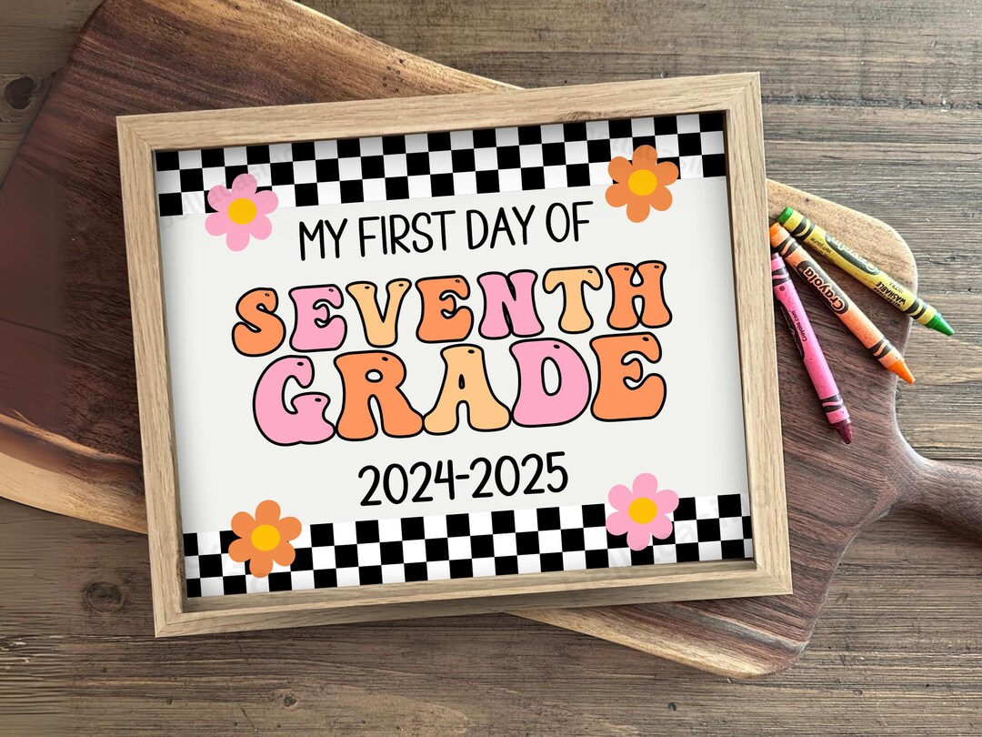 First Day of 7th Grade Sign, First Day of School Sign, Printable 7th ...