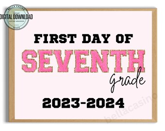 LAST Day of 7th Grade Sign, LAST Day of School Sign, Printable 7th ...