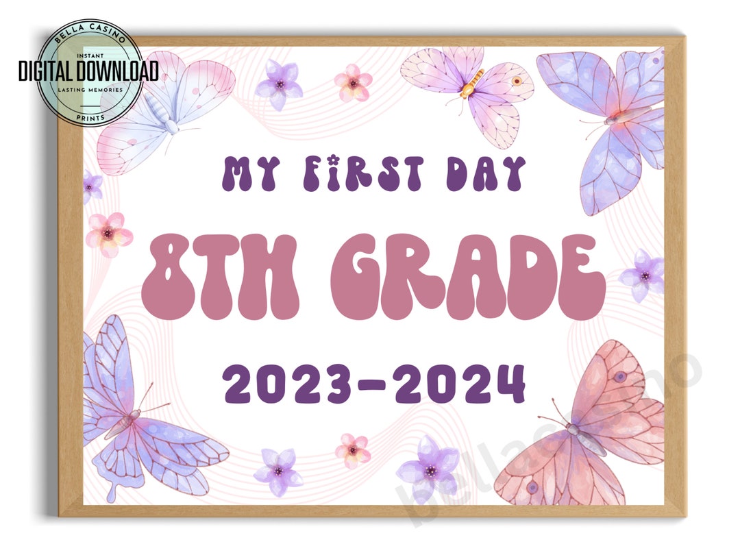 First Day of 8th Grade Printable Sign - Instant Digital Download - Back ...