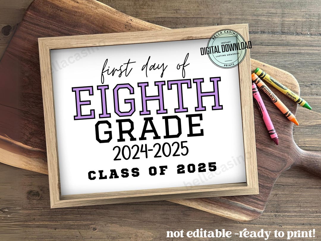 First Day of 8th Grade Printable Sign Instant Digital Download Back to ...