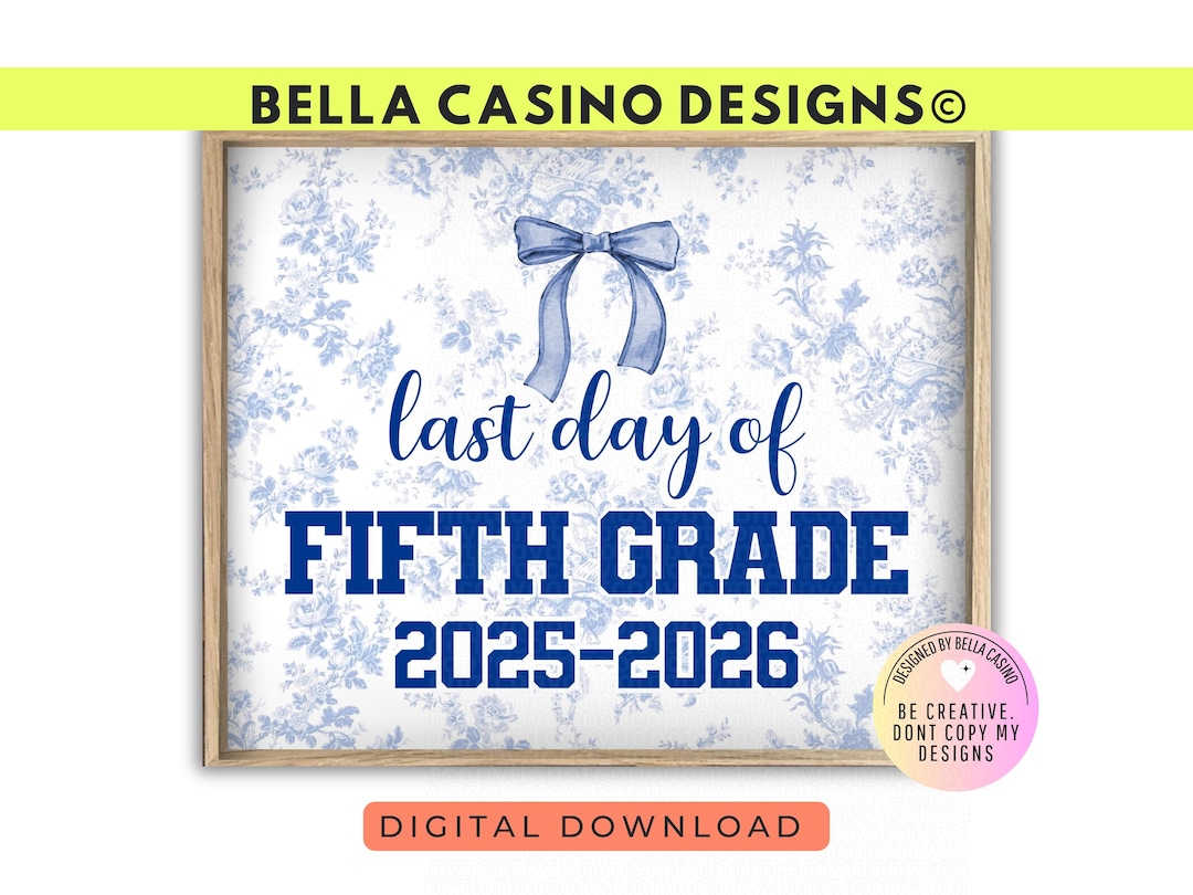 Last Day of 5th Grade Sign, Last Day of School Sign, Printable 5th ...