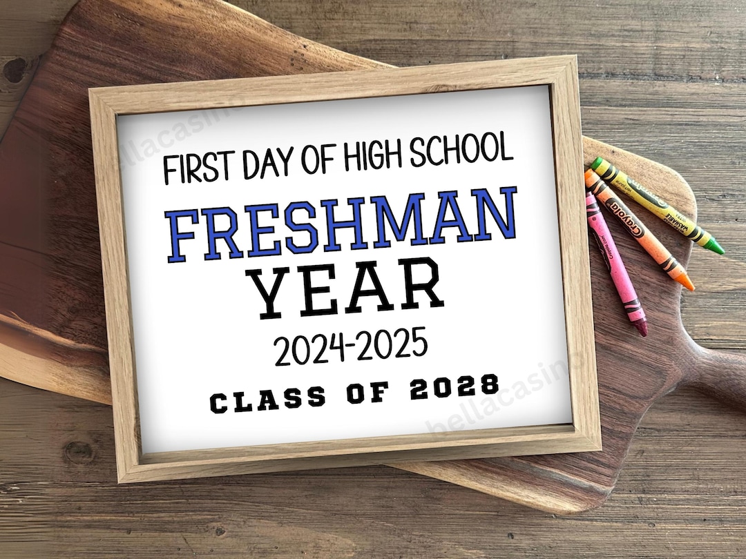 First Day of Freshman Year Printable Sign Instant Digital Download Back ...