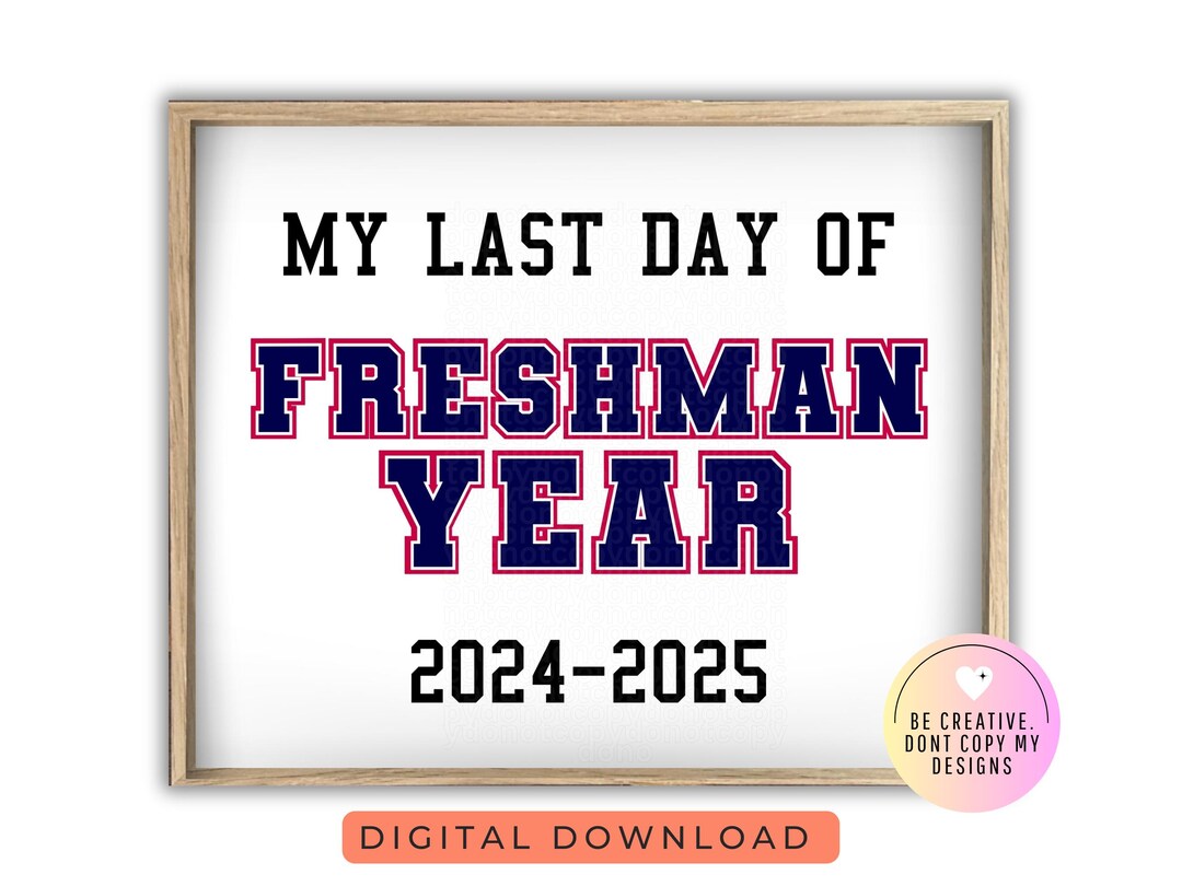 Last Day of Freshman Year Sign – 9th Grade Printable | End of School ...