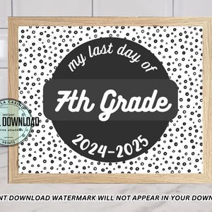 LAST Day of 7th Grade Sign, LAST Day of School Sign, Printable 7th ...