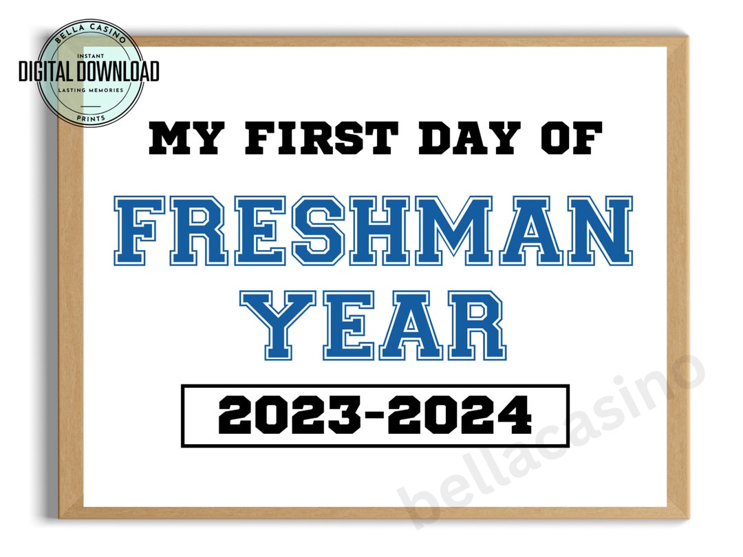 First Day of Freshman Year Printable Sign Instant Digital Download Back ...