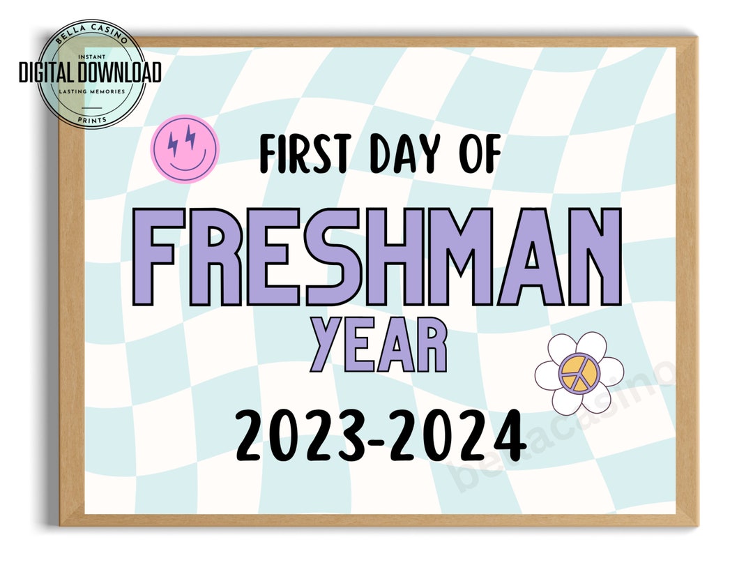 First Day of Freshman Year Sign, First Day of High School Sign ...