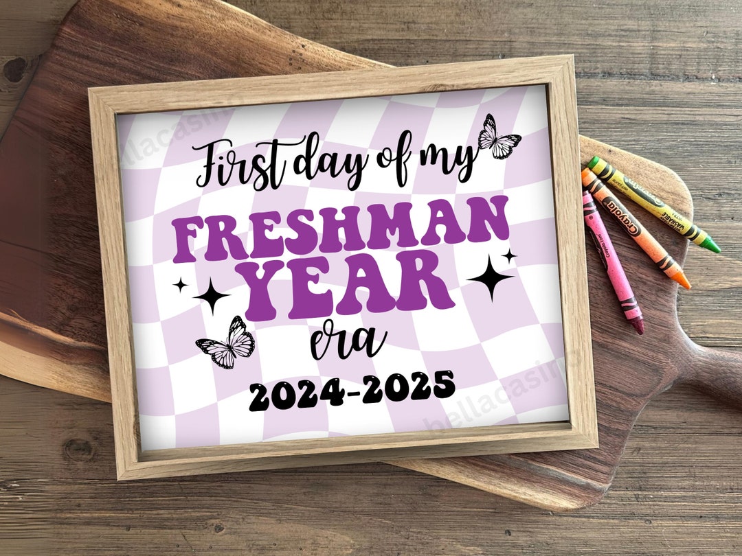 First Day of Freshman Year Printable Sign Instant Digital Download Back ...
