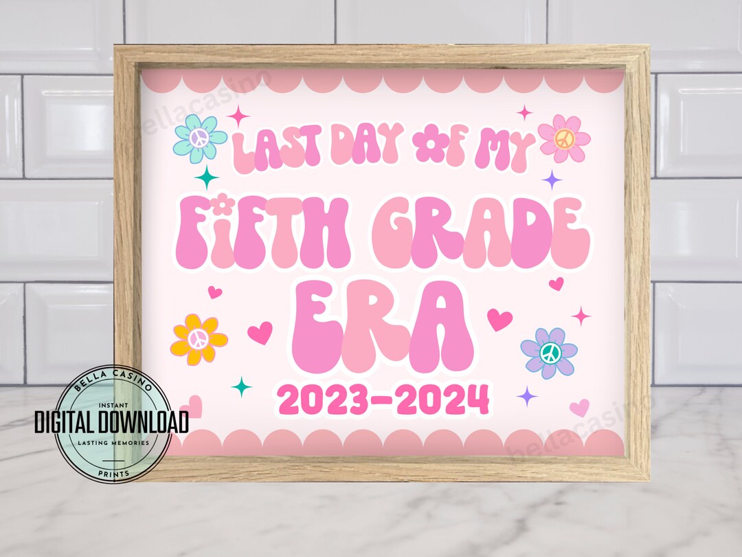 LAST Day of 5th Grade Sign, LAST Day of School Sign, Printable 5th ...