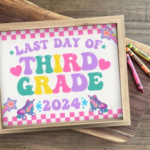 LAST Day of 3rd Grade Sign, LAST Day of School Sign, Printable 3rd ...