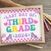 LAST Day of 3rd Grade Sign, LAST Day of School Sign, Printable 3rd ...