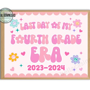 LAST DAY of 4th Grade Sign, Last Day of School Sign, Printable 4th ...