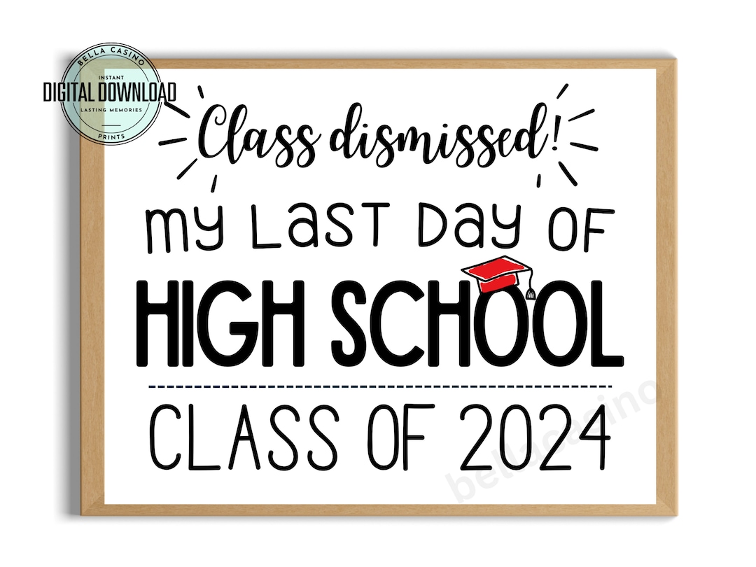 Last Day Of High School Sign Last Day Of School 12th Grade Printable last-day-of-high-school-sign-last-day-of-school-12th-grade-printable