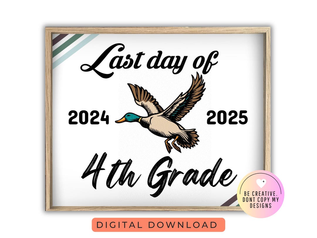 LAST DAY of 4th Grade Sign, Last Day of School Sign, Printable 4th ...