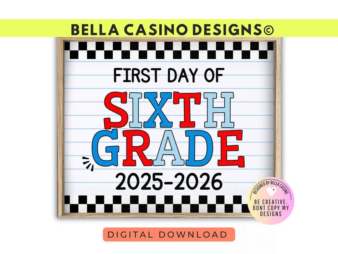 First Day of 6th Grade Sign Printable, Sixth Grade First Day Sign, Back ...
