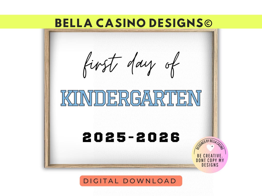 First Day of Kindergarten Sign Printable, Back to School Photo Prop ...