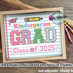 Kindergarten Graduation Sign, Last Day of School, Printable Last Day of ...