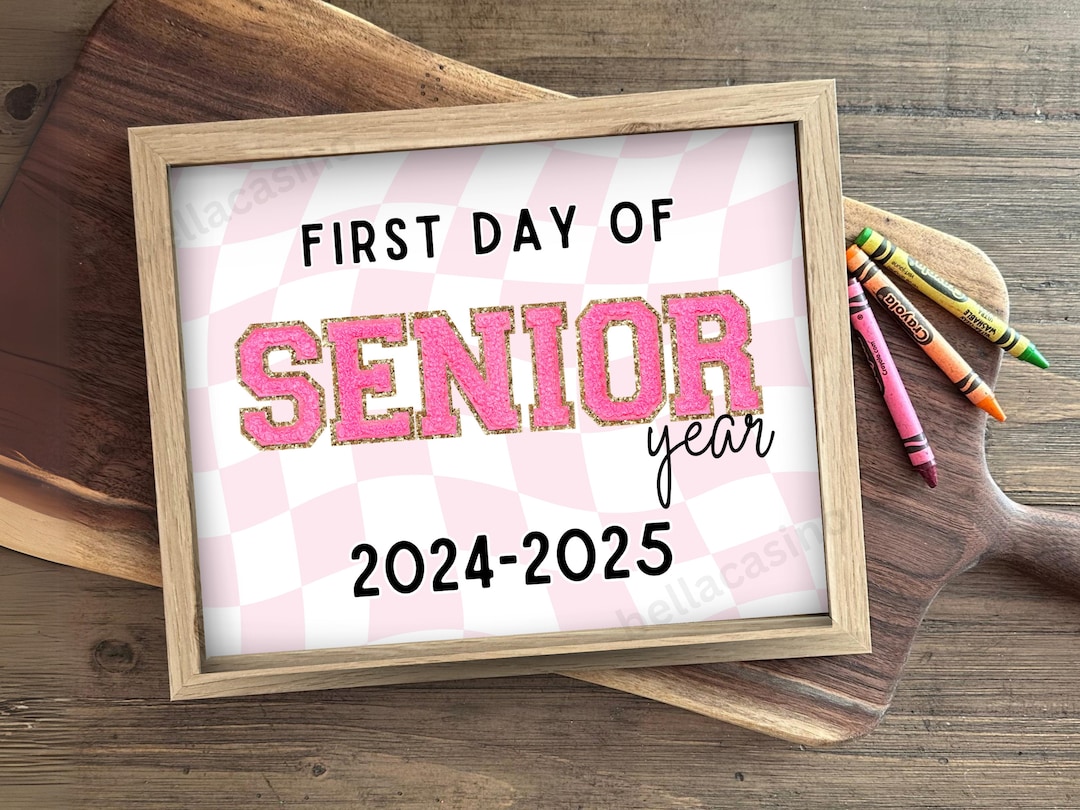 First Day of Senior Year Printable Sign - Instant Digital Download ...