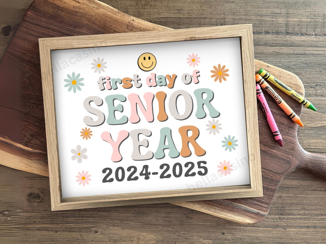 First Day of Senior Year Printable Sign - Instant Digital Download ...